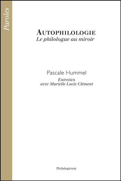 Autophilologie - le philologue au miroir Entretien avec Murielle Lucie ...
