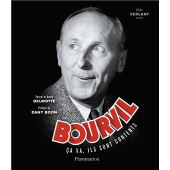 Bourvil - "ca va, ils sont contents" Preface de dany boon - broché ...