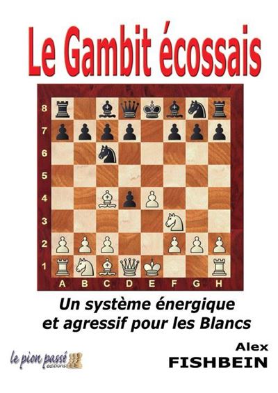 Le gambit écossais - broché - Alex Fishbein - Achat Livre | fnac