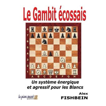 Le gambit écossais - broché - Alex Fishbein - Achat Livre | fnac