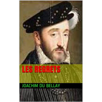 les regrets - ebook (ePub) - Joachim Du Bellay - Achat ebook | fnac