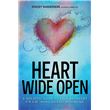 Heart Wide Open A Holistic Guide to Self Recovery from Narcissistic ...