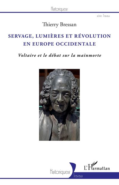 Servage, Lumières et Révolution en Europe occidentale Voltaire et le ...