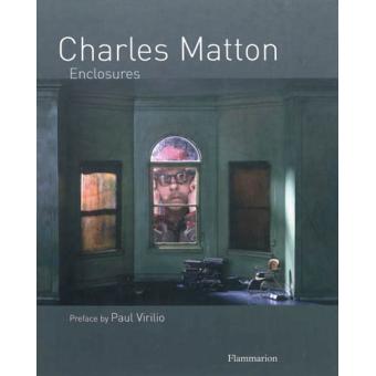 Charles matton: enclosures en - broché - Sylvie Matton - Achat Livre | fnac