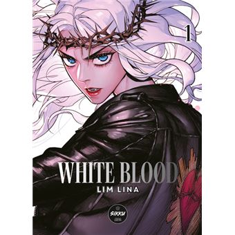 White Blood - Tome 1 - White blood - Tome 1 - Lim Lina - broché - Achat ...