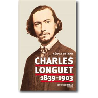 Charles Longuet 1839-1903 - broché - Gérald Dittmar - Achat Livre | fnac