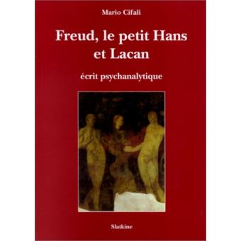 Freud le petit hans et lacan - broché - M. Cifali - Achat Livre | fnac