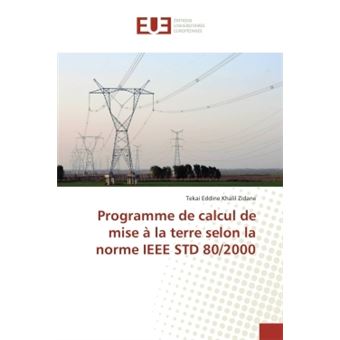 Programme de calcul de mise à la terre selon la norme IEEE STD 80/2000 ...