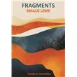 Fragments - broché - Rosalie Lowie - Achat Livre ou ebook | fnac