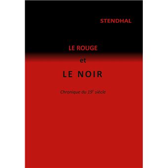 Le rouge et le noir - broché - Stendhal - Achat Livre ou ebook | fnac