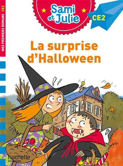 Sami et Julie - Sami et Julie Roman CE2 La surprise d'Halloween - Thérèse Bonté, Sophie De ...