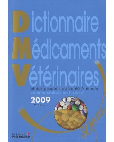Dictionnaire medicaments veterinaires 2009 Editon 2009 - Livre + CD-Rom ...