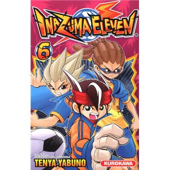 Inazuma eleven - Tome 6 - Inazuma Eleven - Ten'ya Yabuno, Satoko ...