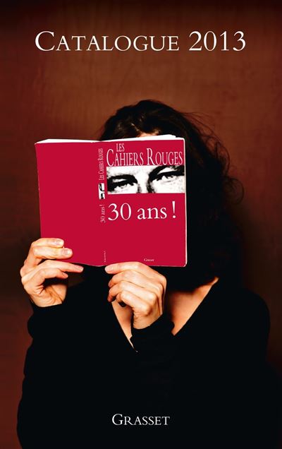 Les Cahiers Rouges - Catalogues cahiers rouges 2013 - Editions Bernard ...