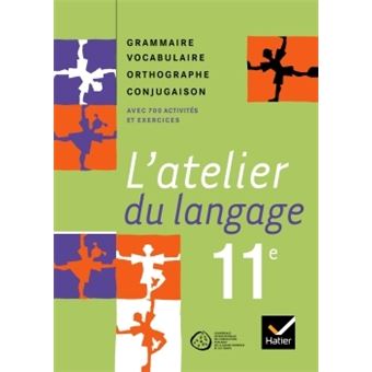 Atelier du langage 11e suisse 11 - broché - BELTRANDO-B+J+AVOLEDO-F - Achat Livre | fnac