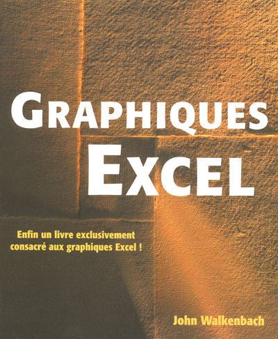Graphiques Excel - broché - John Walkenbach - Achat Livre | fnac
