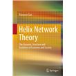 Helix Network Theory The Dynamic Structure and Evolution of Economy and ...
