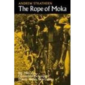 The rope of Moka - relié - Andrew Strathern - Achat Livre | fnac