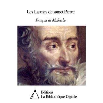 Les Larmes de sainct Pierre - ebook (ePub) - François de Malherbe ...