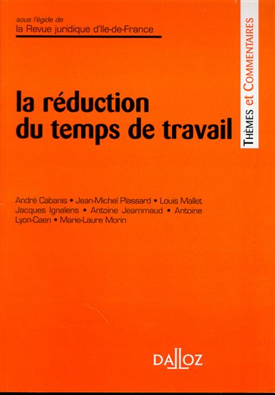 La réduction du temps de travail EAN ANCIENNE EDITION MAJ MASSE ... La réduction du temps de travail EAN ANCIENNE EDITION MAJ MASSE ...