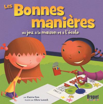 Les bonnes manières Au jeu, à la maison et à l'école - broché - Finn ...