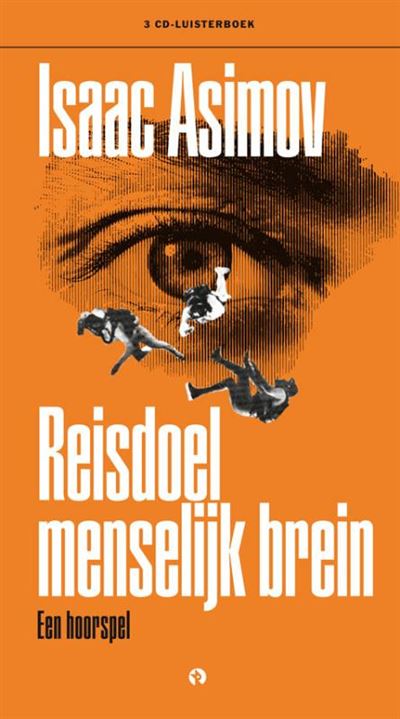 Reisdoel menselijk brein een hoorspel - Livre CD - Isaac Asimov, Jan ...
