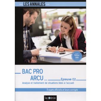 Bac pro arcu - epreuve e2 Analyse et traitement de situations liees a l accueil - broché ...