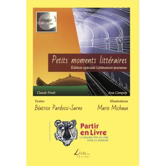 Partir en livre Petits moments littéraires, Edition spéciale ...