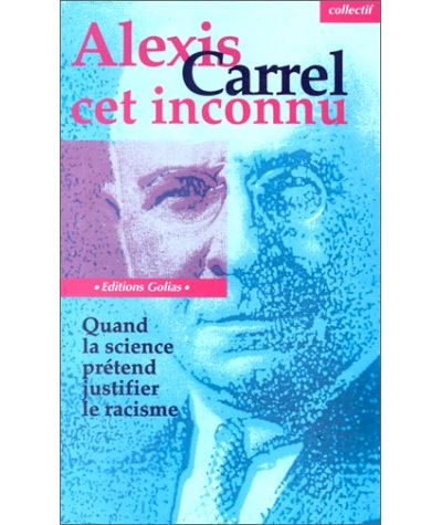 Alexis Carrel : cet inconu - broché - Collectif - Achat Livre ou ebook ...