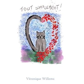 Tout simplement ! - broché - Véronique Willems, Véronique Willems ...