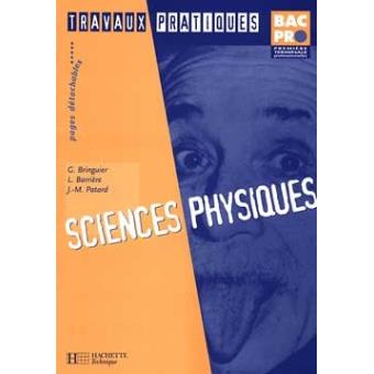 Sciences physiques bac pro 1er - broché - Bringuier+barriere+p, Livre ...
