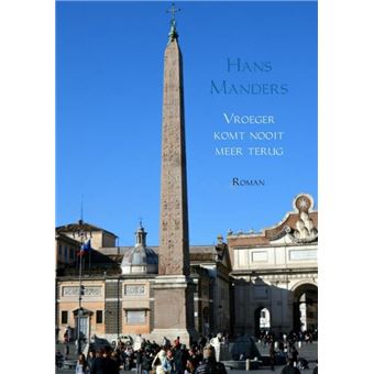 Vroeger komt nooit meer terug roman - broché - HANS MANDERS - Achat ...