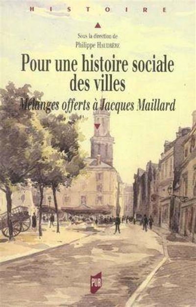 POUR UNE Histoire SOCIALE DES VILLES. MELANGES OFFERTS A JACQUES ...