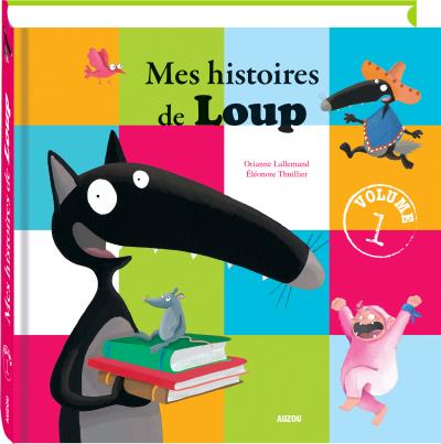 Loup - 6 histoires Tome 1 - Mes histoires de loup vol 1 - Orianne ...