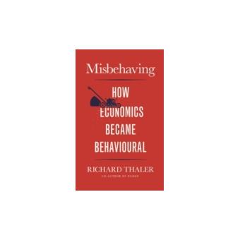 MISBEHAVING - broché - Richard H. Thaler - Achat Livre | fnac