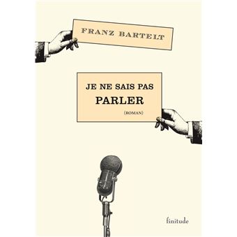 Je ne sais pas parler - broché - Franz Bartelt - Achat Livre | fnac