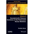 Asymptomatic Osseous Variations of the Postcranial Human Skeleton ...