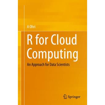R for cloud computing - Poche - A Ohri - Achat Livre ou ebook | fnac