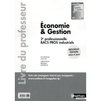 Economie & Gestion - 2e Bac Pro Industriels Livre du professeur Livre du professeur - broché ...
