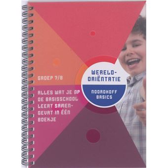 Noordhoff Basics Wereldoriëntatie aardrijkskunde geschiedenis natuur ...
