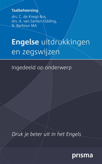 Prisma taalbeheersing - druk je beter uit in het Engels - Engelse ...
