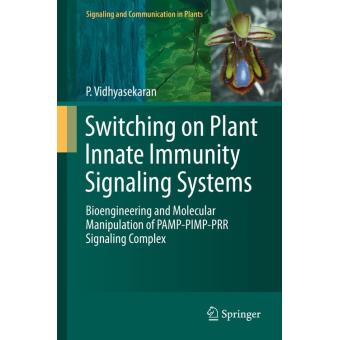 Switching on plant innate immunity signaling systems - relié - P ...
