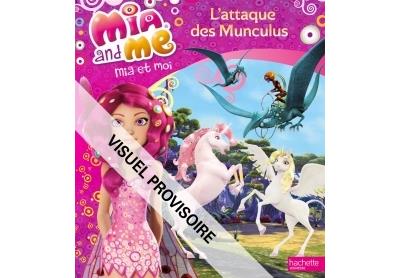 Mia et moi (Mia and me) - Mia et Moi- L'attaque des Munculus ...