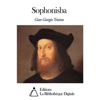 Sophonisba - ebook (ePub) - Gian Giorno Trissino - Achat ebook | fnac