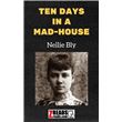 TEN DAYS IN A MAD-HOUSE - ebook (ePub) - Nellie Bly, James M. Brand ...