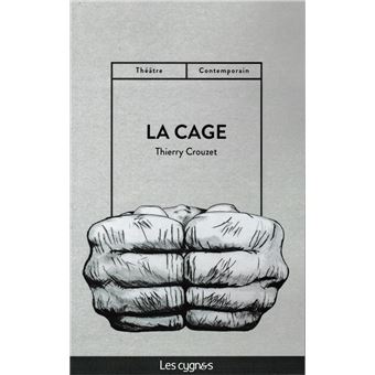 La cage - broché - Crouzet-T - Achat Livre | fnac