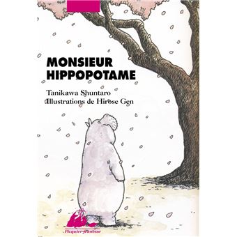 Monsieur hippopotame - broché - Shuntarô Tanikawa, Gen Hirose, Junko ...