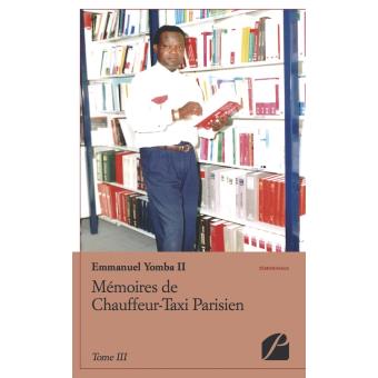 Chauffeur-Taxi Parisien Tome III Tome 3 - broché - Emmanuel Yomba II ...