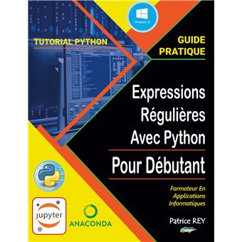 Guide pratique des expressions regulieres avec python Et jupyter ...