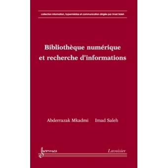Bibliotheque numerique et recherche d' informations collecti - broché ...